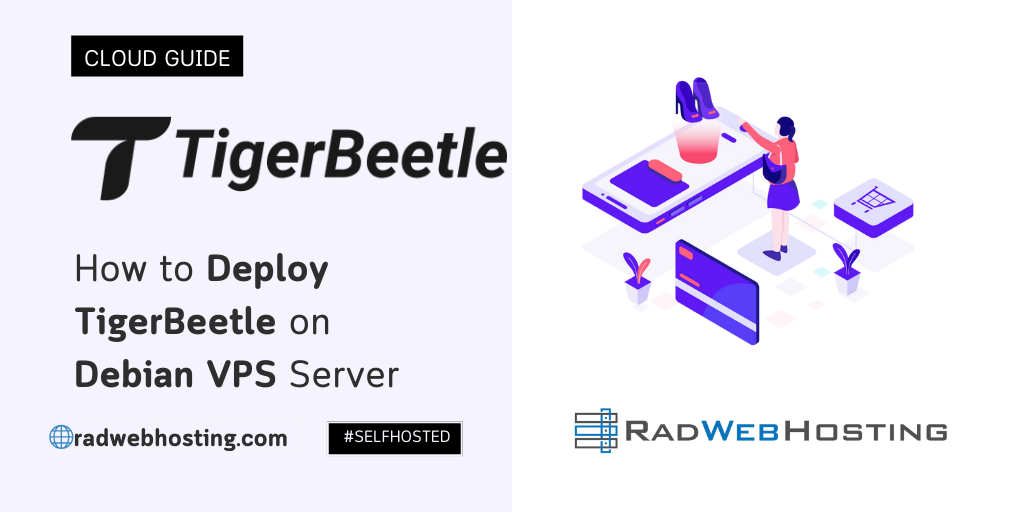 How To Deploy TigerBeetle On Debian VPS Server - VPS Hosting Blog | Dedicated Servers | Reseller ...