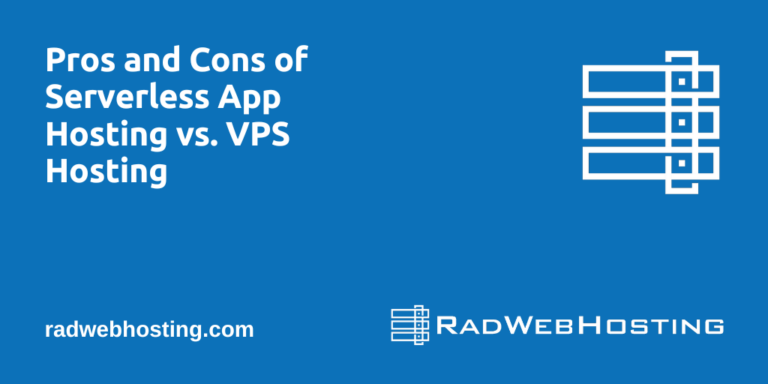 Pros And Cons Of Serverless App Hosting Vs. VPS Hosting - VPS Hosting ...