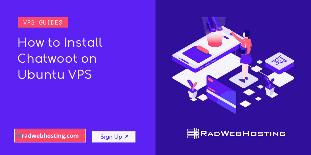 How To Install Chatwoot On Ubuntu VPS - VPS Hosting Blog | Dedicated Servers | Reseller Hosting