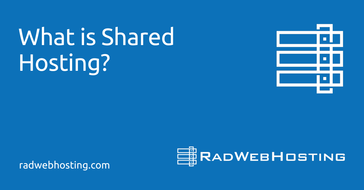 What Is Shared Hosting? - VPS Hosting Blog | Dedicated Servers | Reseller Hosting