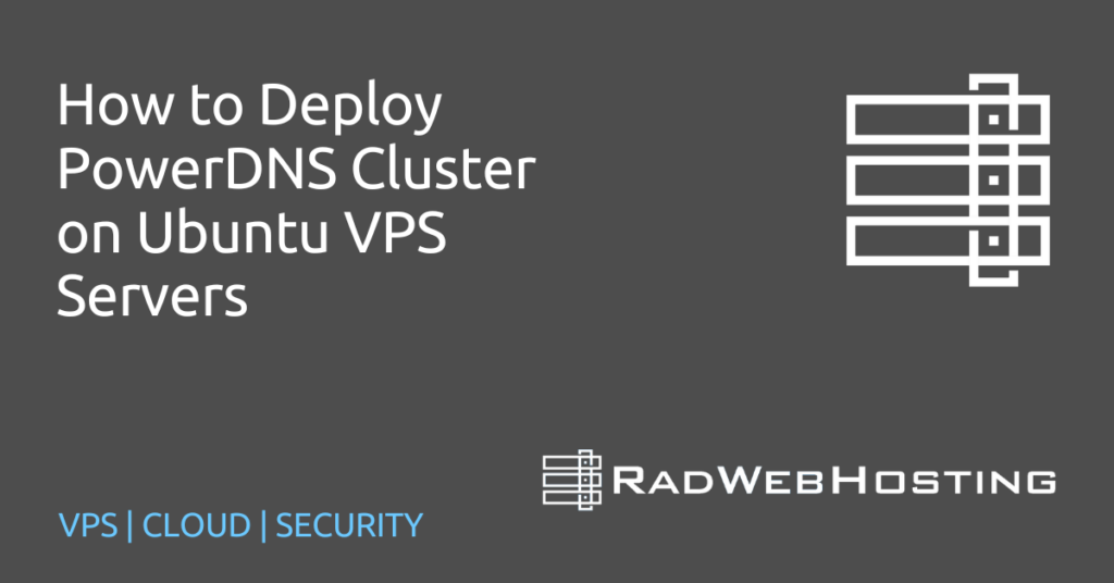 How To Deploy Powerdns Cluster On Ubuntu Vps Servers Vps Hosting Blog