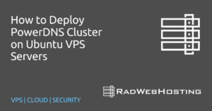 How To Deploy PowerDNS Cluster On Ubuntu VPS Servers - VPS Hosting Blog | Dedicated Servers ...