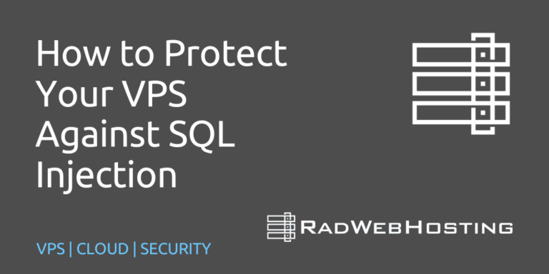 10 Steps To Protect Your VPS Against SQL Injection - VPS Hosting Blog ...