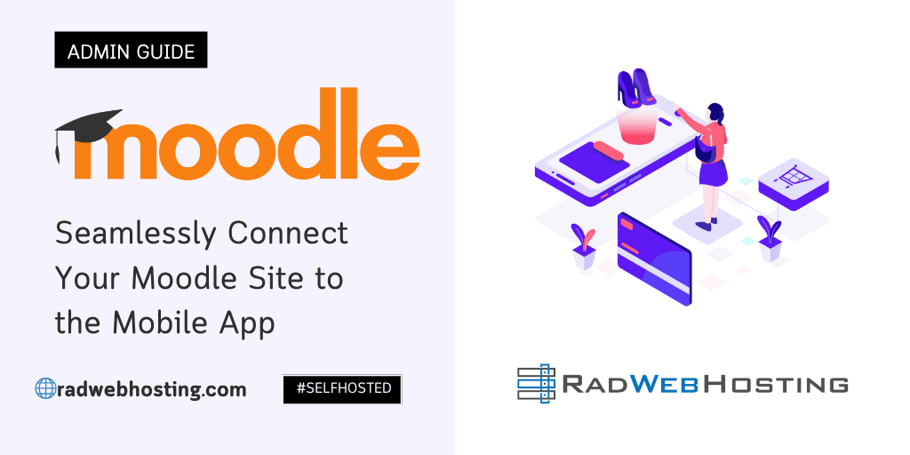 Seamlessly Connect Your Moodle Site To The Mobile App: A Practical 9 ...