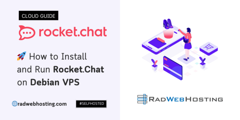 🚀 How To Install And Run Rocket.Chat On Debian VPS - Rad Web Hosting Blog