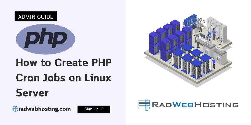 How To Create PHP Cron Jobs On Linux Server - Rad Web Hosting Blog